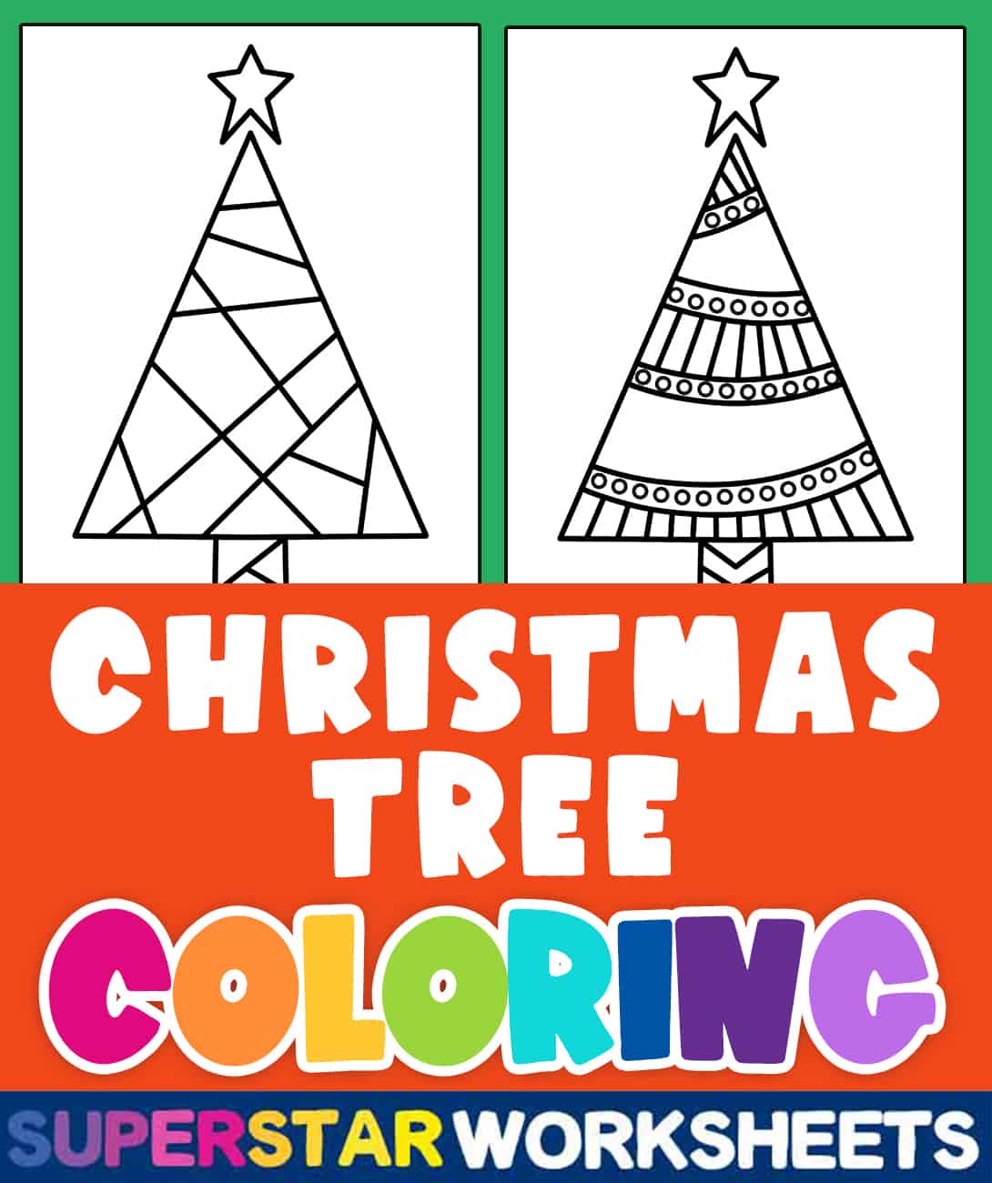 Christmas Tree Coloring Pages (Free Printables) - Superstar Worksheets