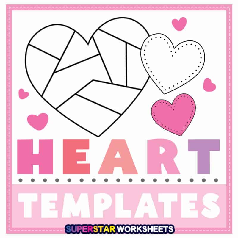 Heart Template (Free Printables) - Superstar Worksheets