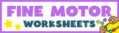 Fine Motor Skills Worksheets - Superstar Worksheets