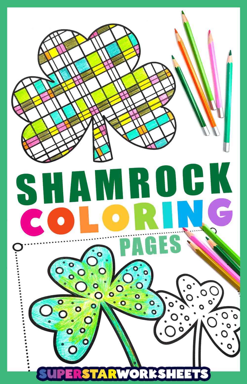 Shamrock Coloring Pages (Free Printables) - Superstar Worksheets