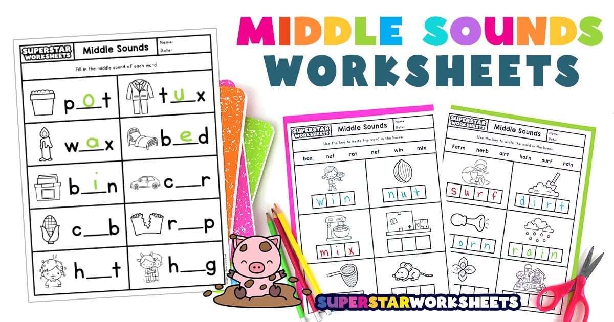 Middle Sound Worksheets - Superstar Worksheets
