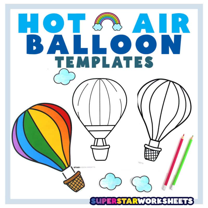 Hot Air Balloon Template (Free Printables) - Superstar Worksheets