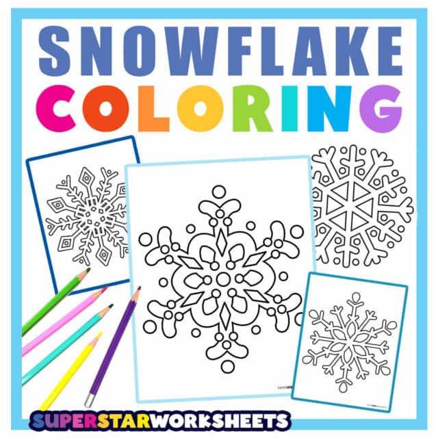 Snowflake Coloring Pages (Free Printables) - Superstar Worksheets