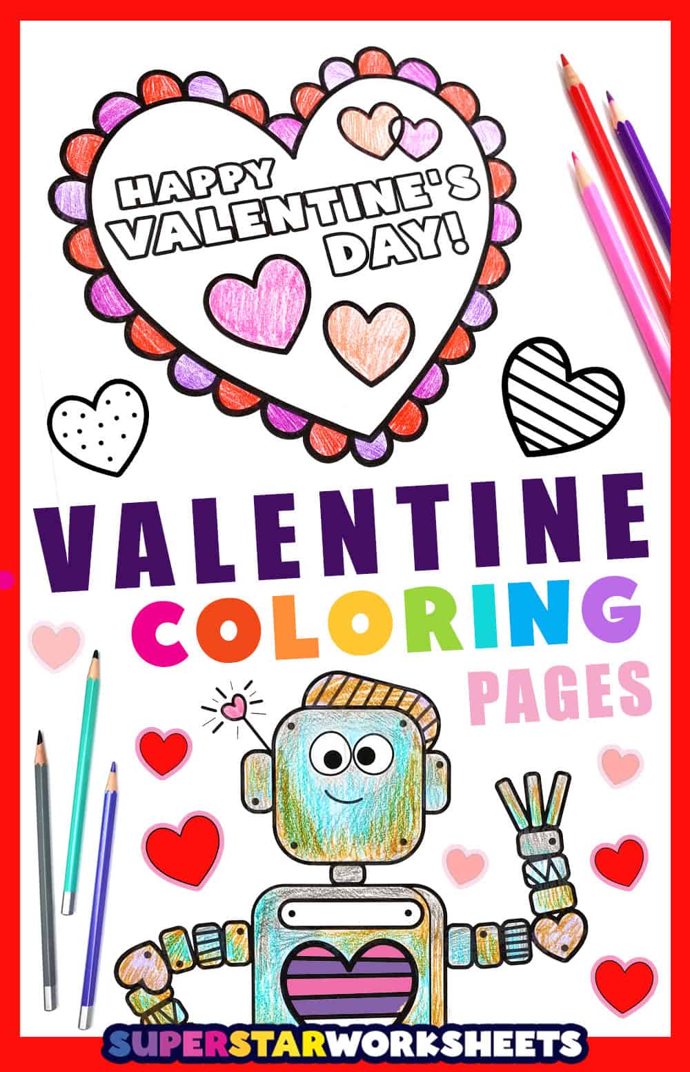 Valentine's Day Coloring Pages (Free Printables) - Superstar Worksheets