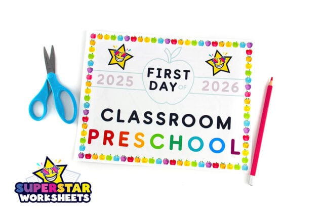 First Day of Preschool Signs (Free Printables) - Superstar Worksheets