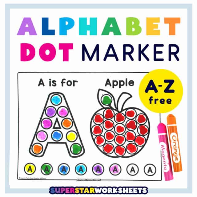 Alphabet Dot Marker Printables - Superstar Worksheets
