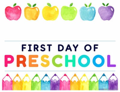 First Day of Preschool Signs (Free Printables) - Superstar Worksheets